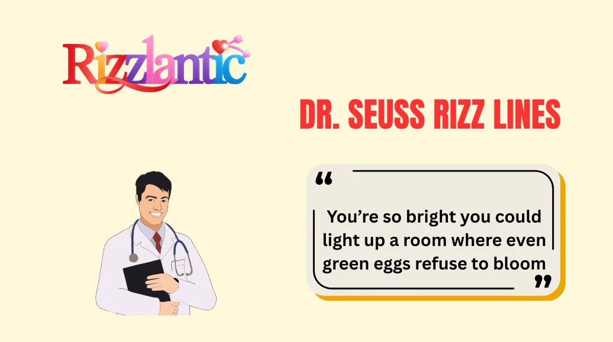 170+ Dr. Seuss Rizz Lines That Turn Whimsy Into Smooth Flirt Energy